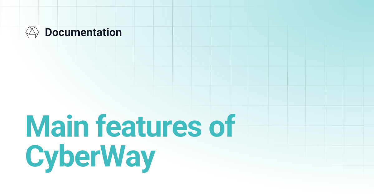Main features of CyberWay | Documentation